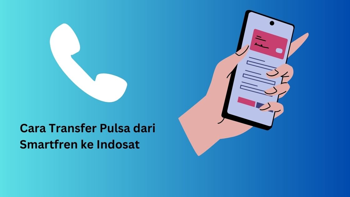 Cara Transfer Pulsa dari Smartfren ke Indosat - Dolar Hijau